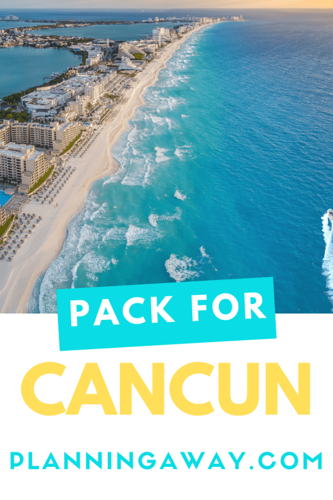 50+ What To Pack For Cancun Items (Best 2025 Cancun Packing List ...