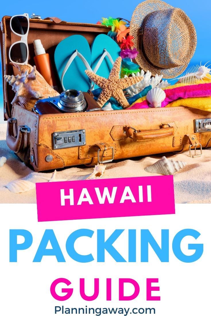 The Ulitmate Guide For What To Pack For Hawaii – Planning Away